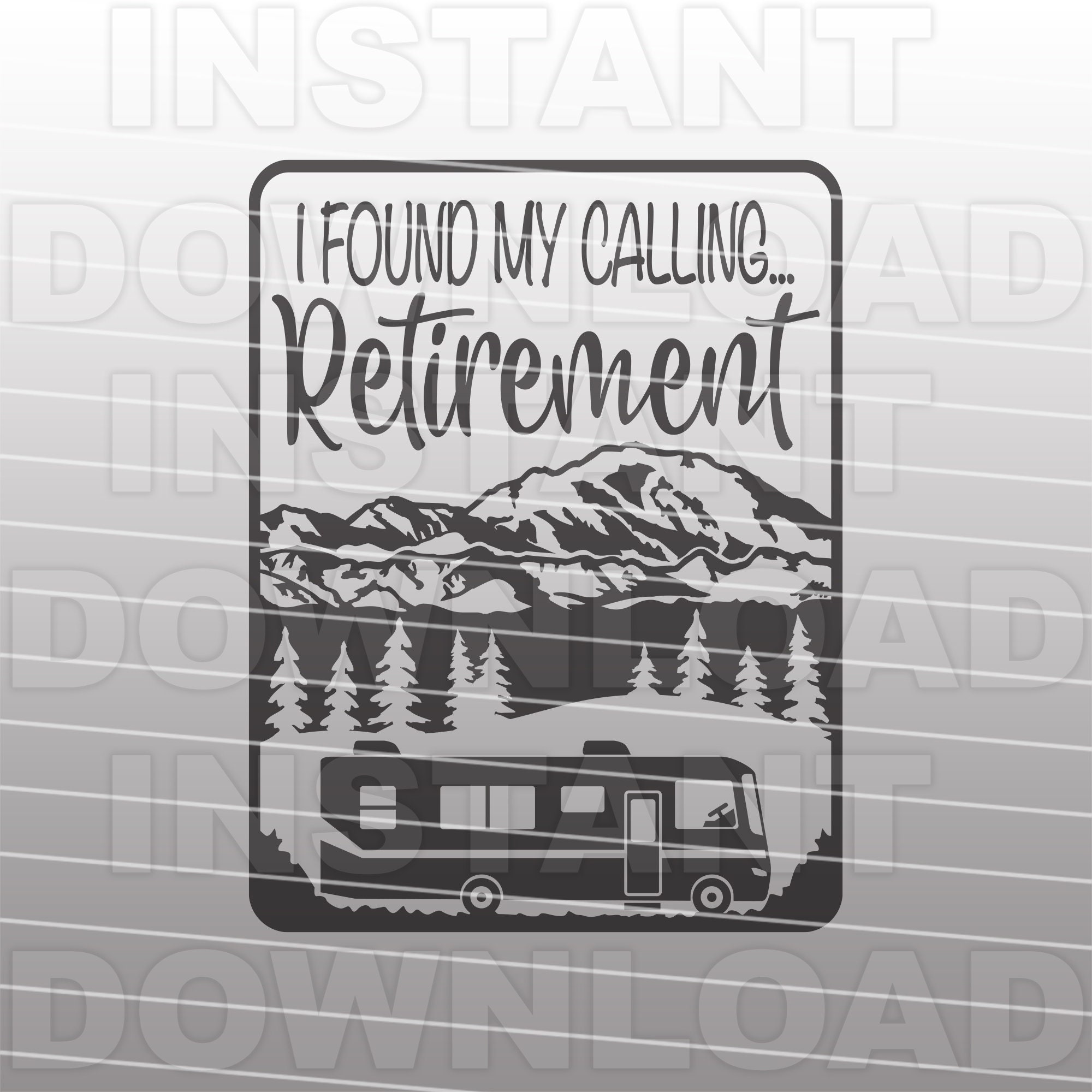 I Found My Calling Retirement SVG File,class A Motorhome SVG -vector ...