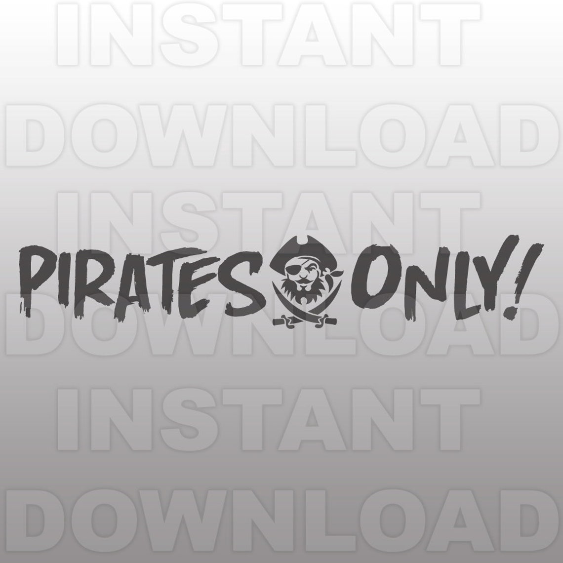 Pirates Only SVG File Pirate SVG File Vector Art | Etsy