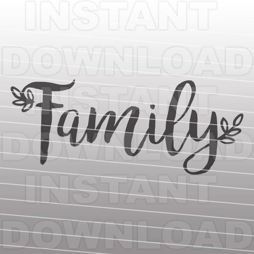 Family Rustic Shabby Chic SVG File For Commercial & Personal Use Vector ...