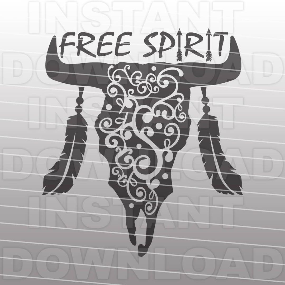 Western SVG File - Free Spirit SVG File - Cow Skull SVG File -vector ...