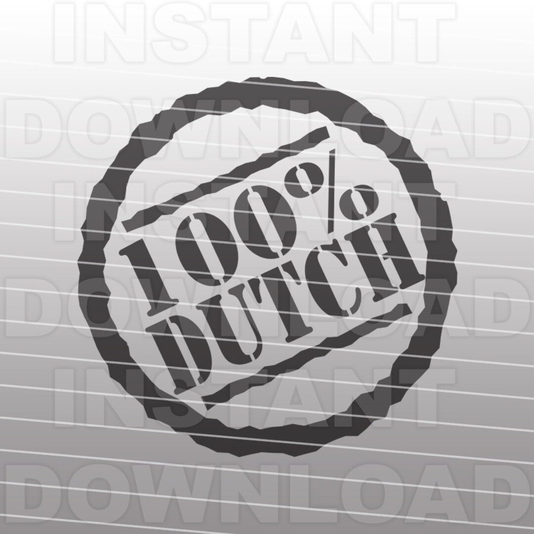 Dutch SVG File,holland SVG,100% Dutch Stamp Svg,netherlands Svg ...