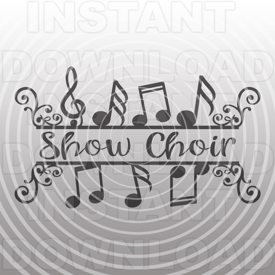 Show Choir SVG File,music Notes Svg,mixed Voice Choir Svg,music ...