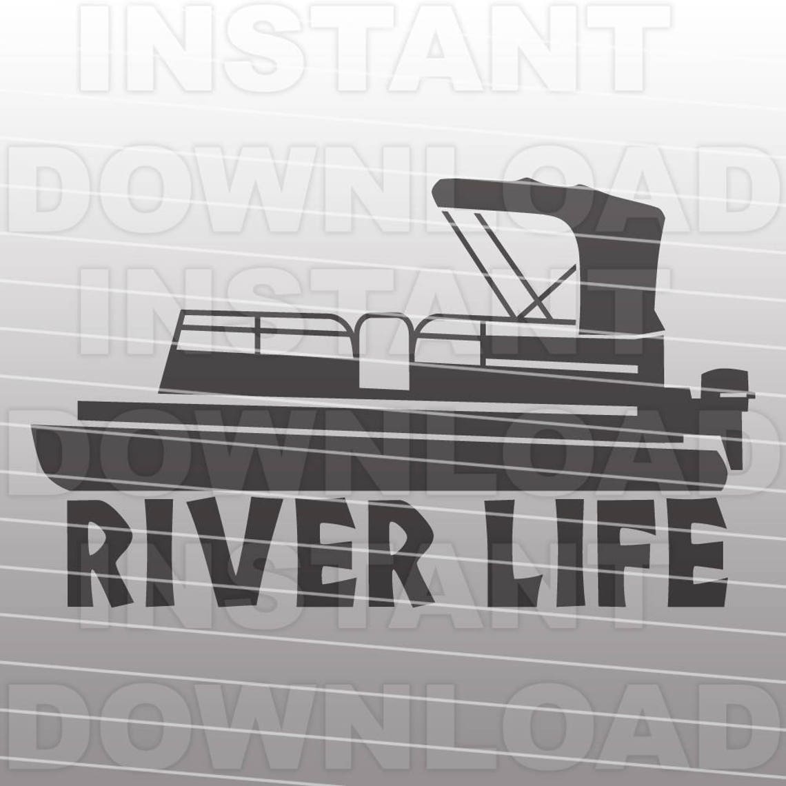 River Life With Pontoon Boat SVG Fileriver Life SVG Fileboat | Etsy