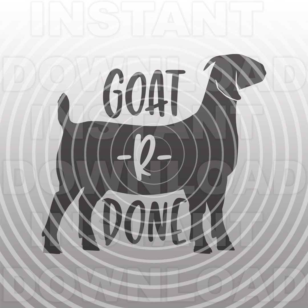 Goat R Done SVG File,boer Goat Svg,farm Livestock Svg -vector Art ...