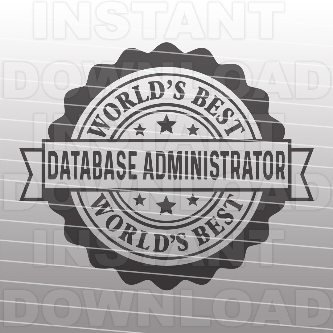 Worlds Best Database Administrator SVG File,computer Programmer Svg ...