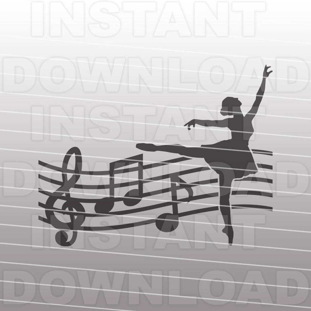 Music Notes Ballet Dancer SVG File,dance SVG -vector Art Cutting ...