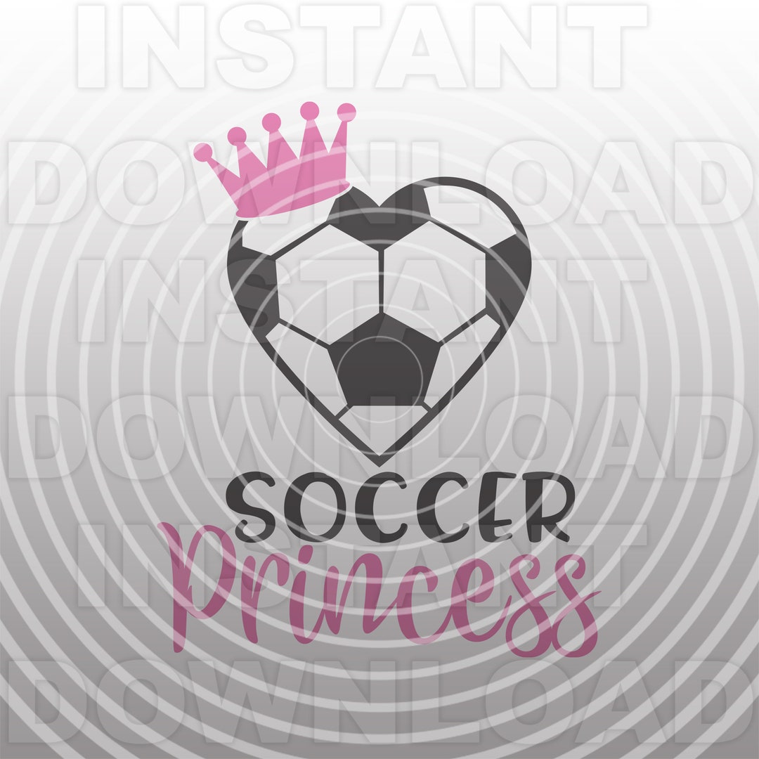 Soccer Princess SVG File,soccer Ball Heart Svg,soccer Ball SVG -vector ...