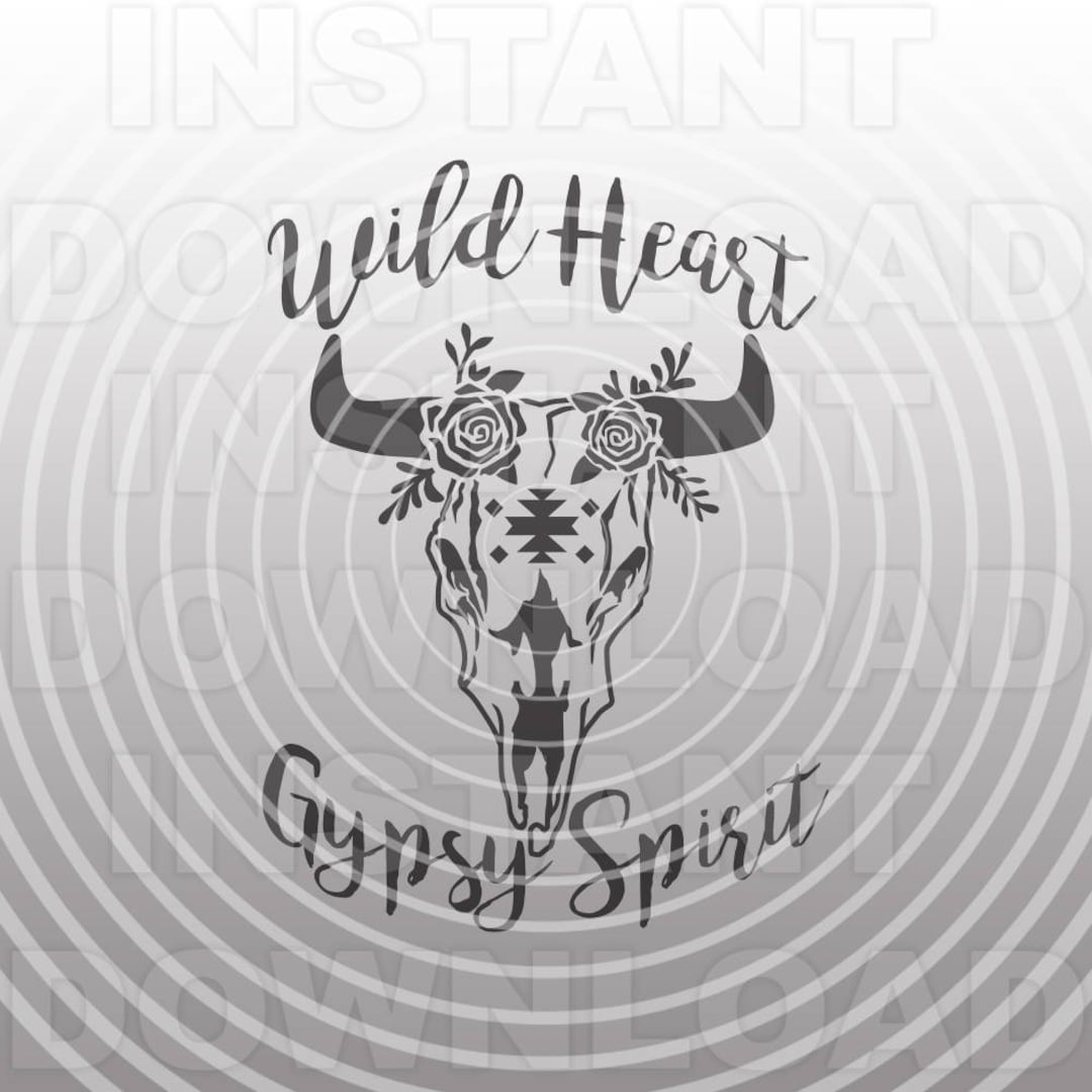 WILD HEART Gypsy Spirit Cow Skull SVG File,boho Svg File - Cricut Svg ...