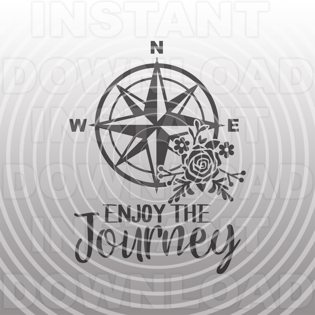 Enjoy the Journey Compass Rose SVG File,compass SVG File -vector Cut ...