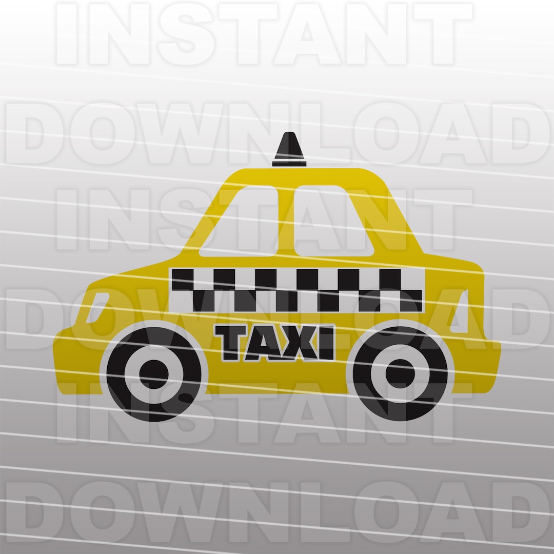 Taxi Cab SVG File - Vector Art - Commercial & Personal Use - Svg File ...