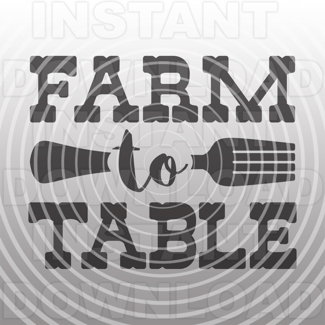 Farm to Table SVG File,farmers Market Svg,locally Grown Svg,vegan Svg ...