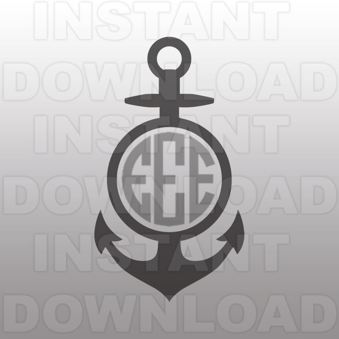 Anchor Monogram Svg,anchor SVG File,nautical SVG File,cutting Template ...