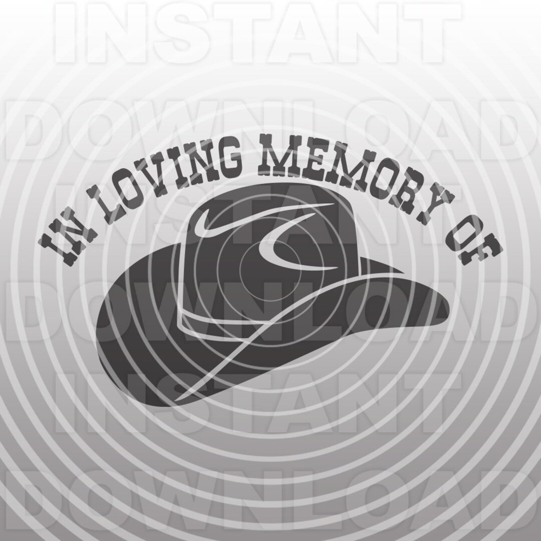 In Loving Memory Memorial Cowboy Hat SVG File -commercial & Personal ...