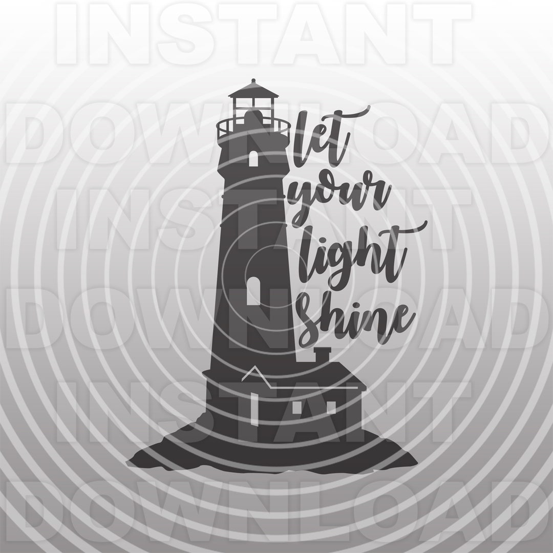 Lighthouse Svg,let Your Light Shine Inspirational Word Art Quote SVG ...