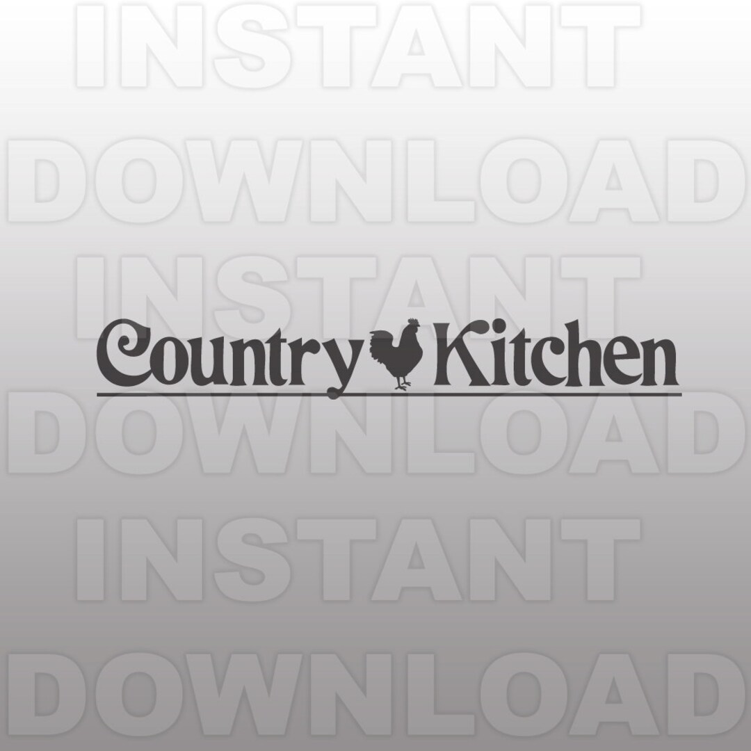 Kithcen Svg,country Kitchen SVG File,cutting Template for Commercial ...