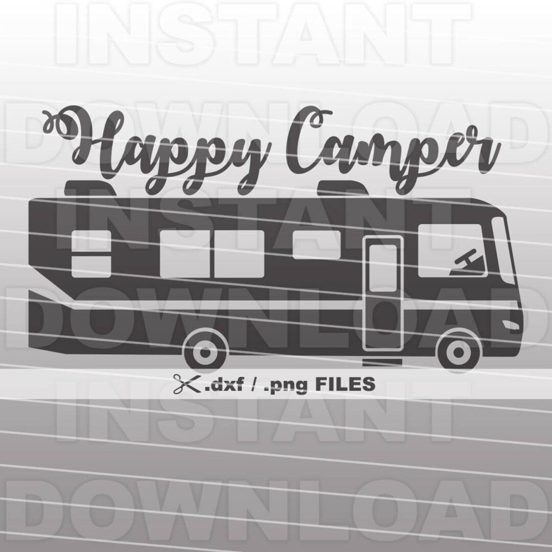 Happy Camper Motorhome RV Dxf File,family Vacation DXF -cricut Dxf ...