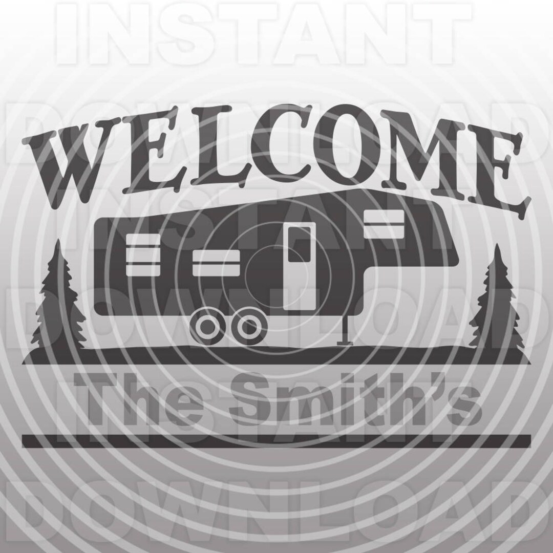 Fifth Wheel RV Welcome Campsite Sign Svg File -commercial & Personal ...