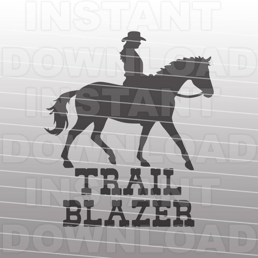 Cowgirl SVG File,horseback Riding Svg,trail Blazer Horse SVG File ...