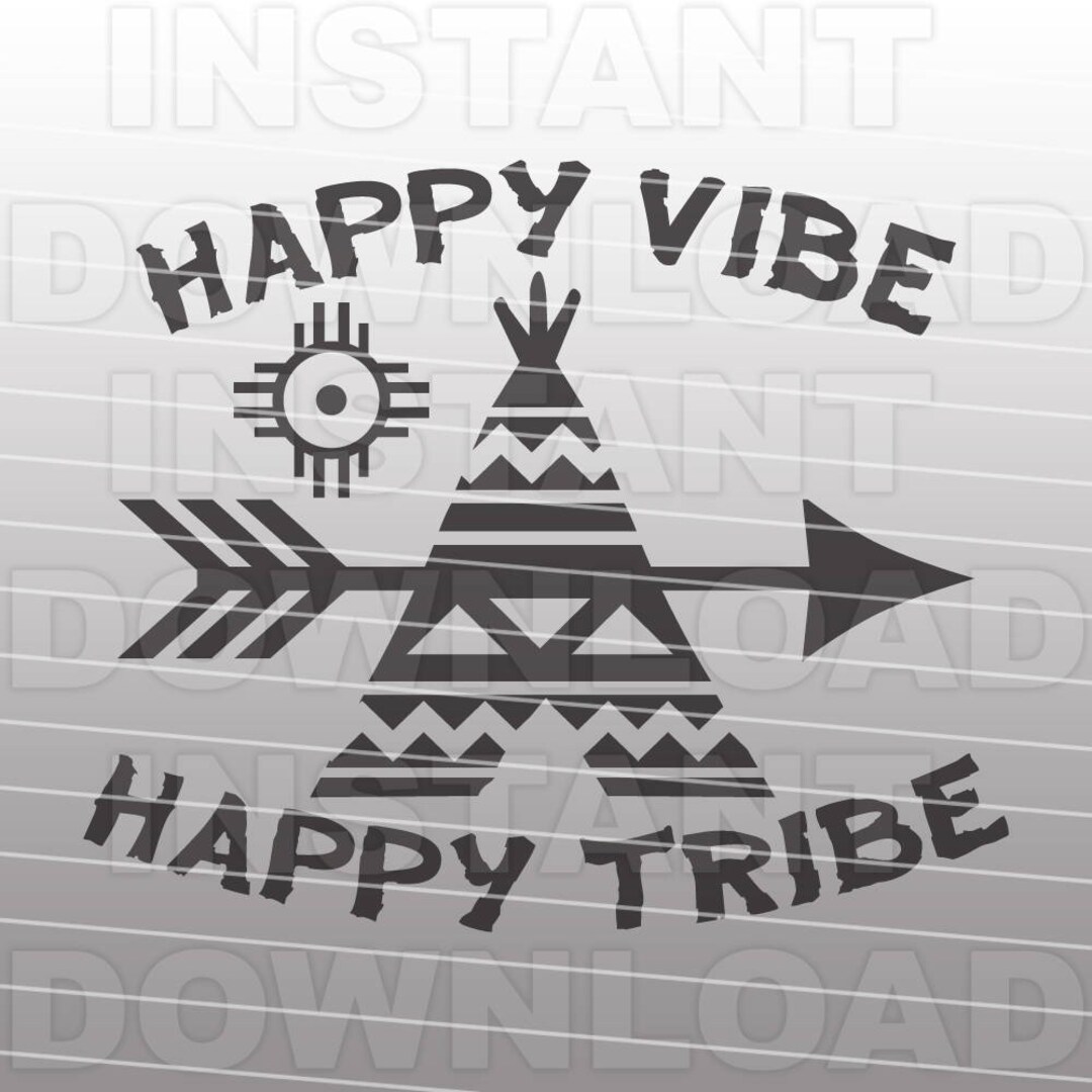 Western Svg,happy Vibe Happy Tribe SVG File,cutting Template-vector ...