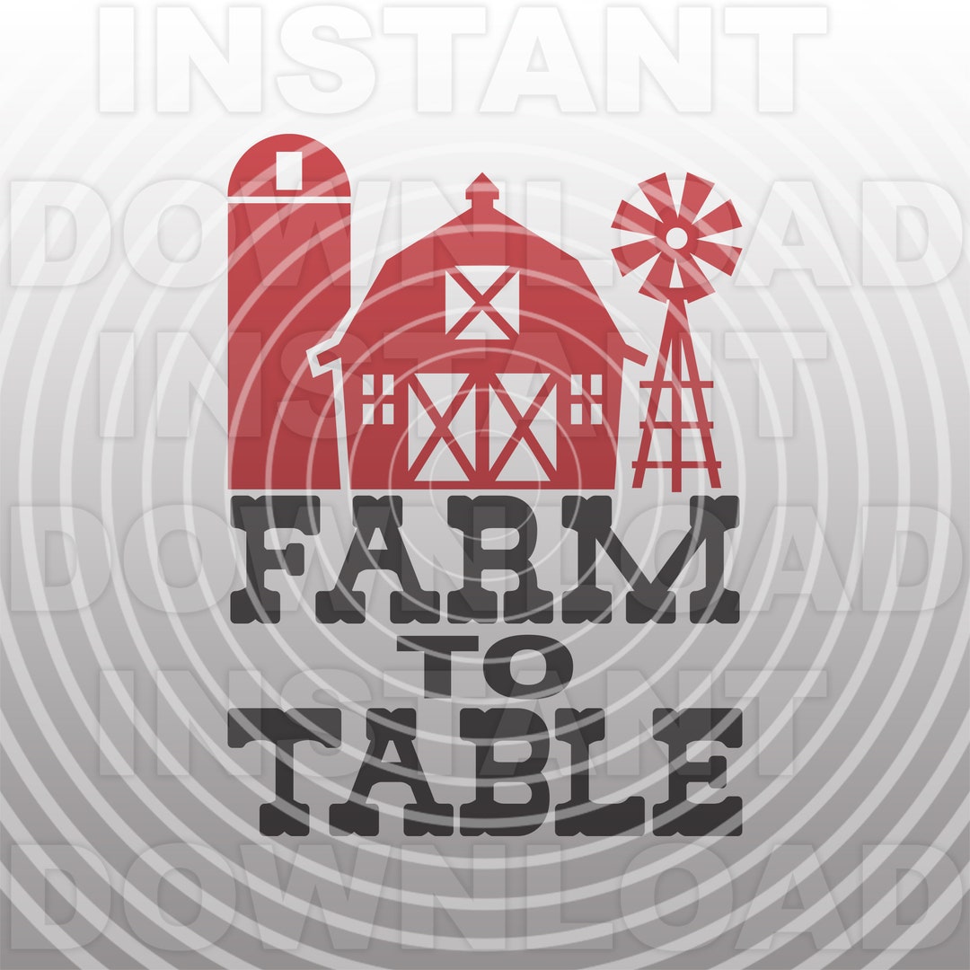 Farm to Table SVG File,farm Sign Svg,barn Svg,restaurant Svg -vector ...