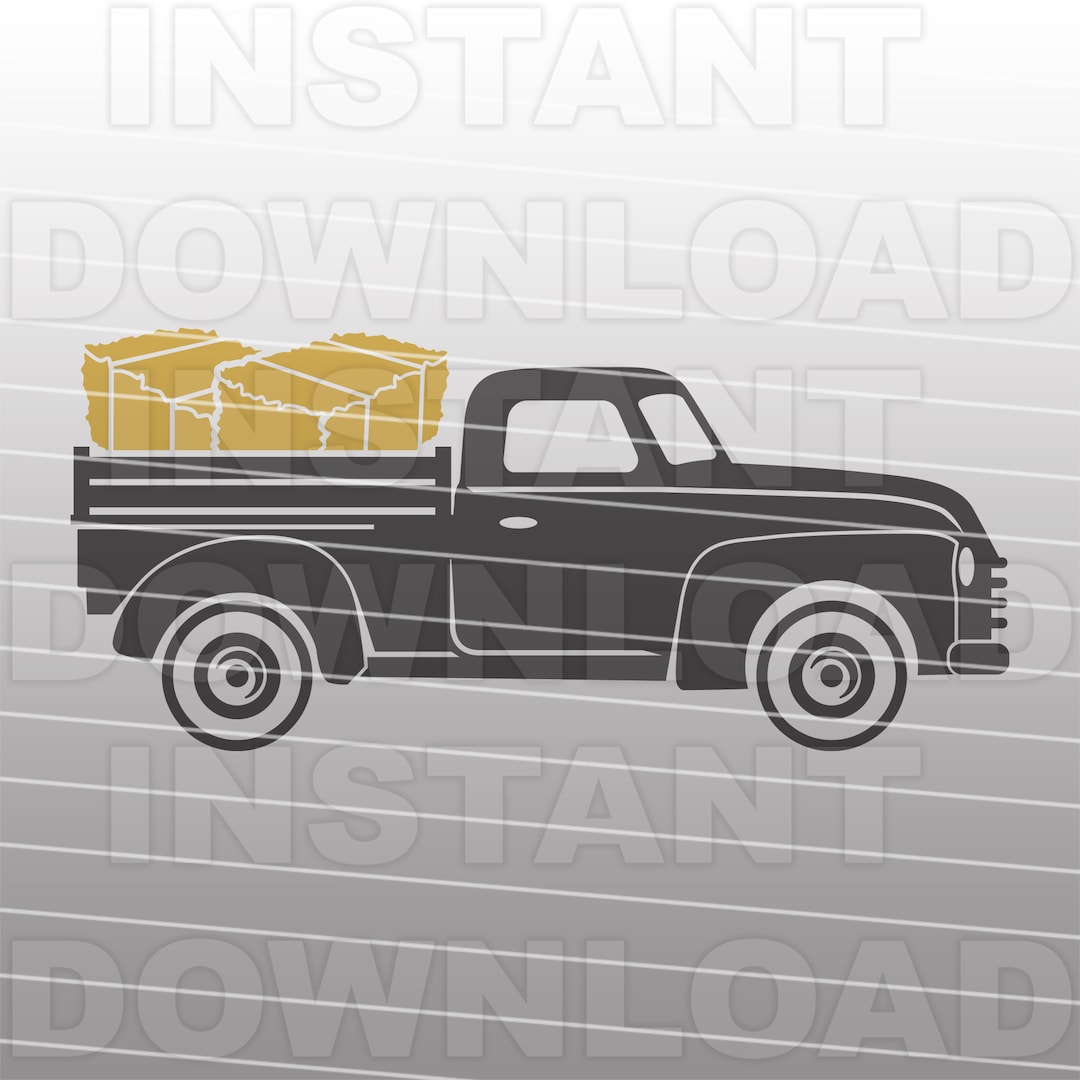 Vintage Antique Old Farm Truck SVG File,hay Bales Svg,straw Bales Svg ...