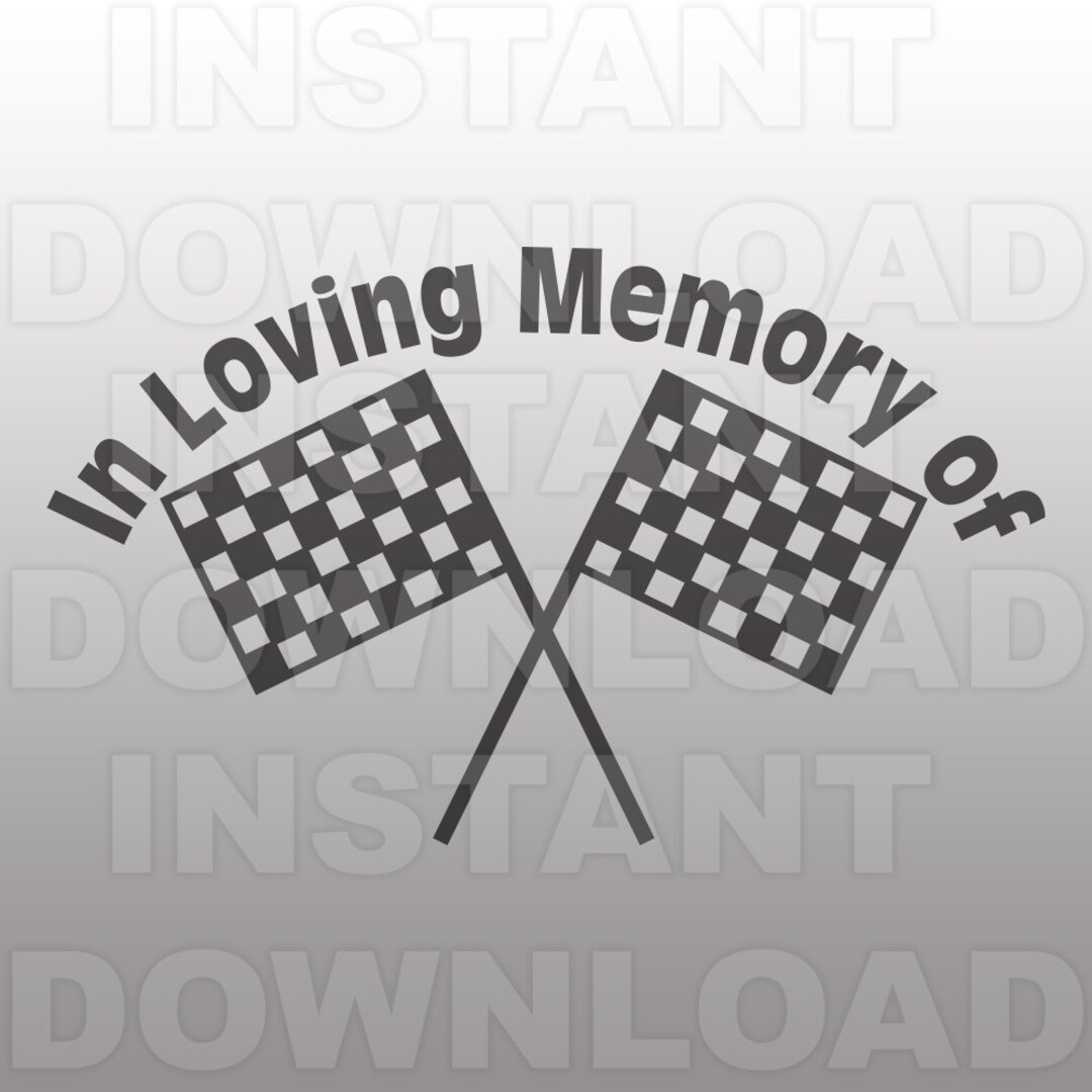 In Loving Memory Memorial Racing Checkered Flag SVG File -commercial ...