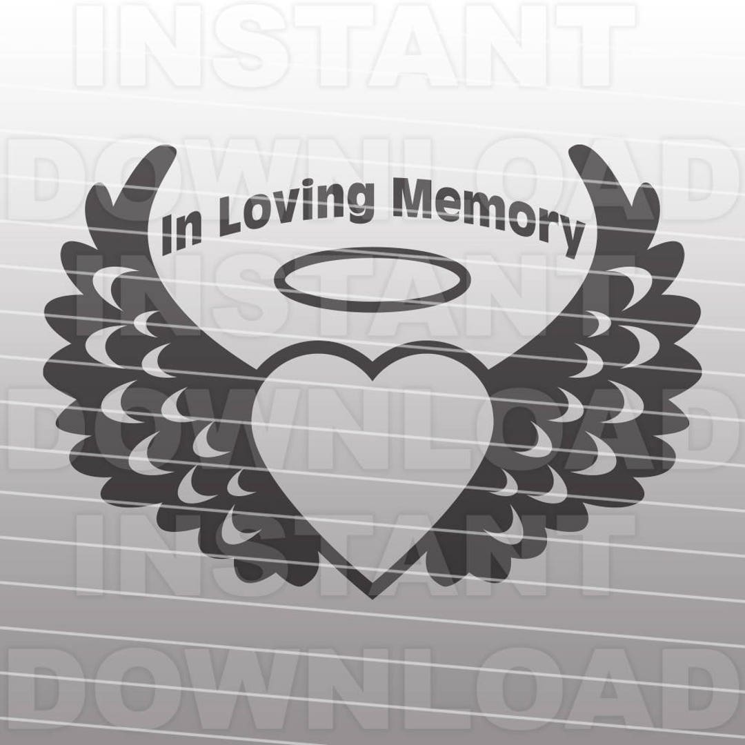 In Loving Memory Memorial Angel Wings SVG File -commercial & Personal ...