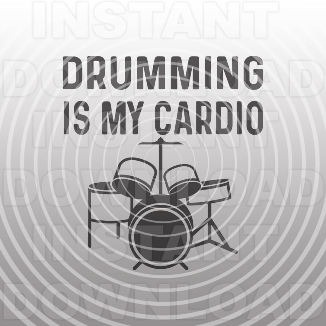 Drummer SVG File,drumming is My Cardio Svg,marching Band Svg -vector ...