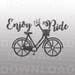 Enjoy the Ride SVG File Bicycle svg Country Decor svg