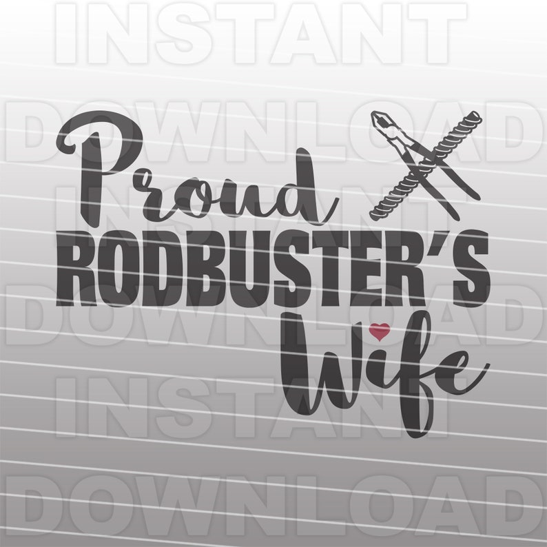 Proud Rodbusters Wife SVG File,concrete Rebar Worker SVG -vector Format ...