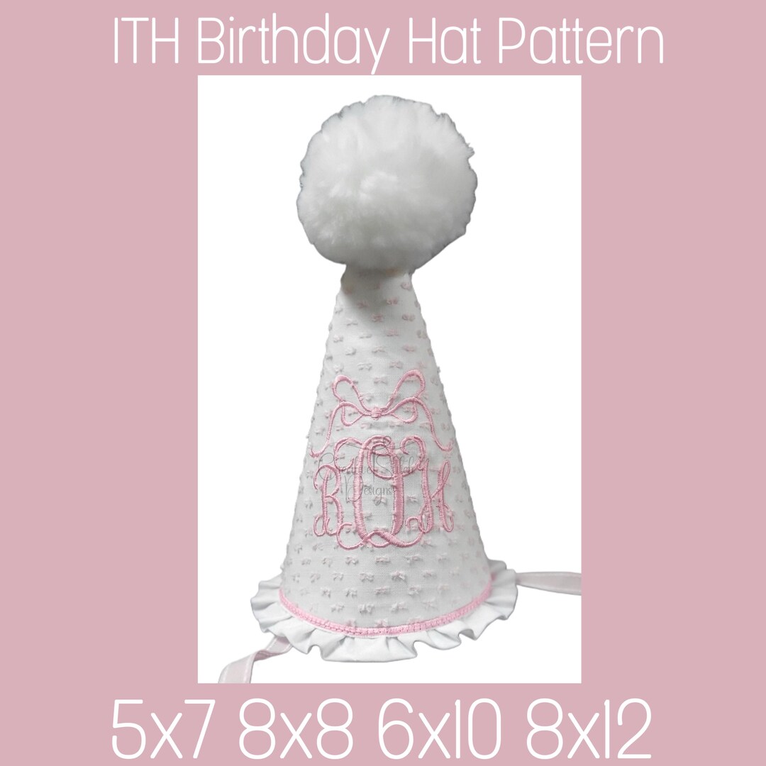 In the Hoop Birthday Hat Pattern Embroidery Design for Babies or ...