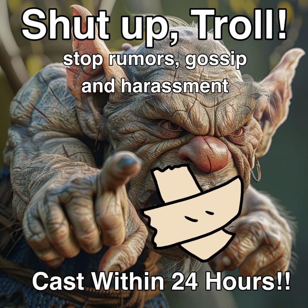 Shut Up, Troll Stop Rumors, Gossip and Harassment 24 Hour Cast - Etsy
