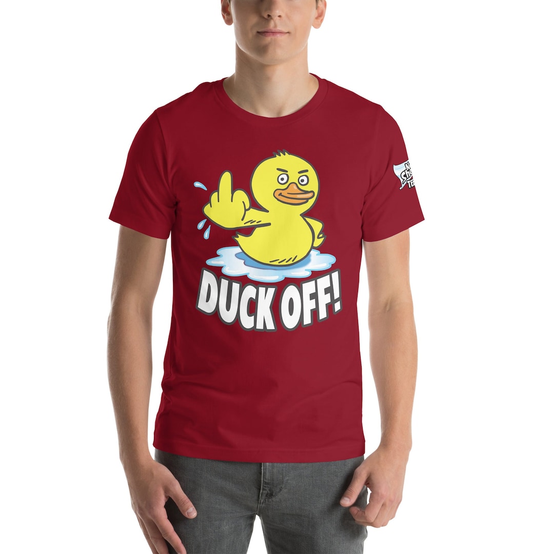 Duck off Unisex T-shirt many Colors - Etsy