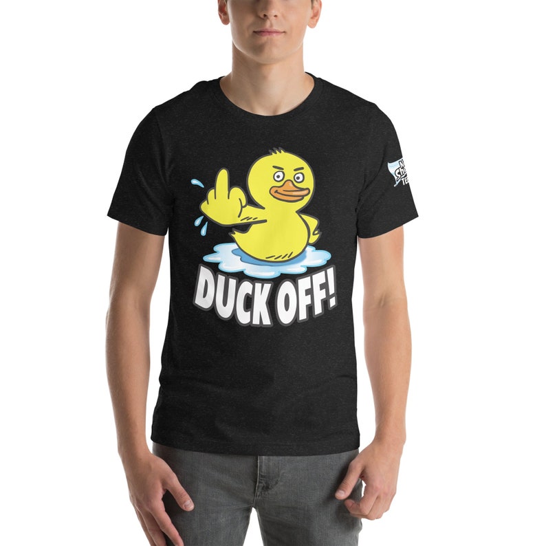 Duck off Unisex T-shirt many Colors - Etsy