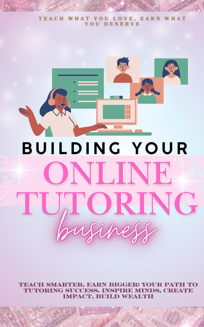 Building Your Online Tutoring Business | Teach What You Love & Earn ...