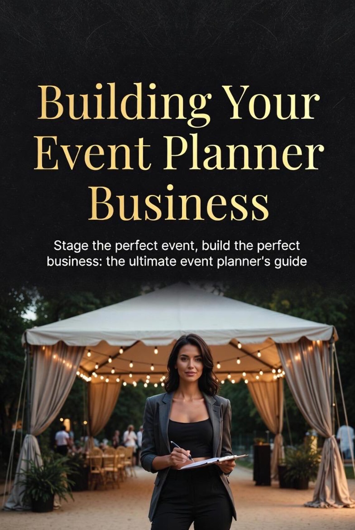 Building Your Event Management Business | Step by Step Guide to Event ...