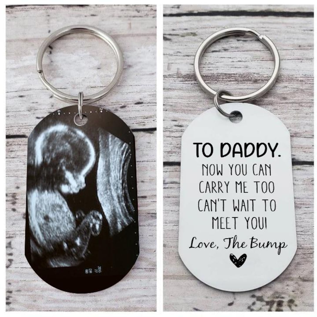 Personalized Ultrasound Keychain,daddy Carry Me Too Gift, Bump Keyring ...