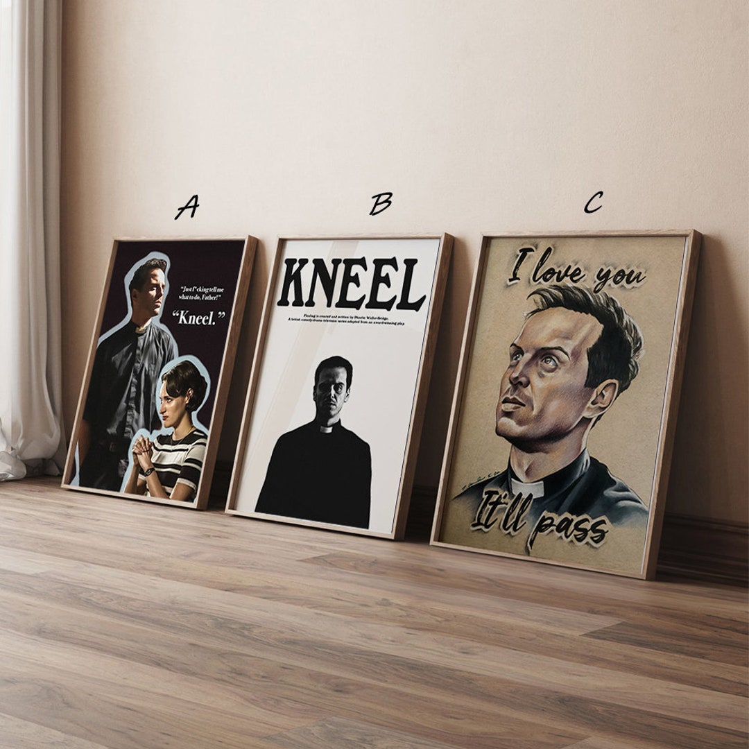 Fleabag Priest Quote Poster Kneel Fleabag Priest Quote Poster, High ...