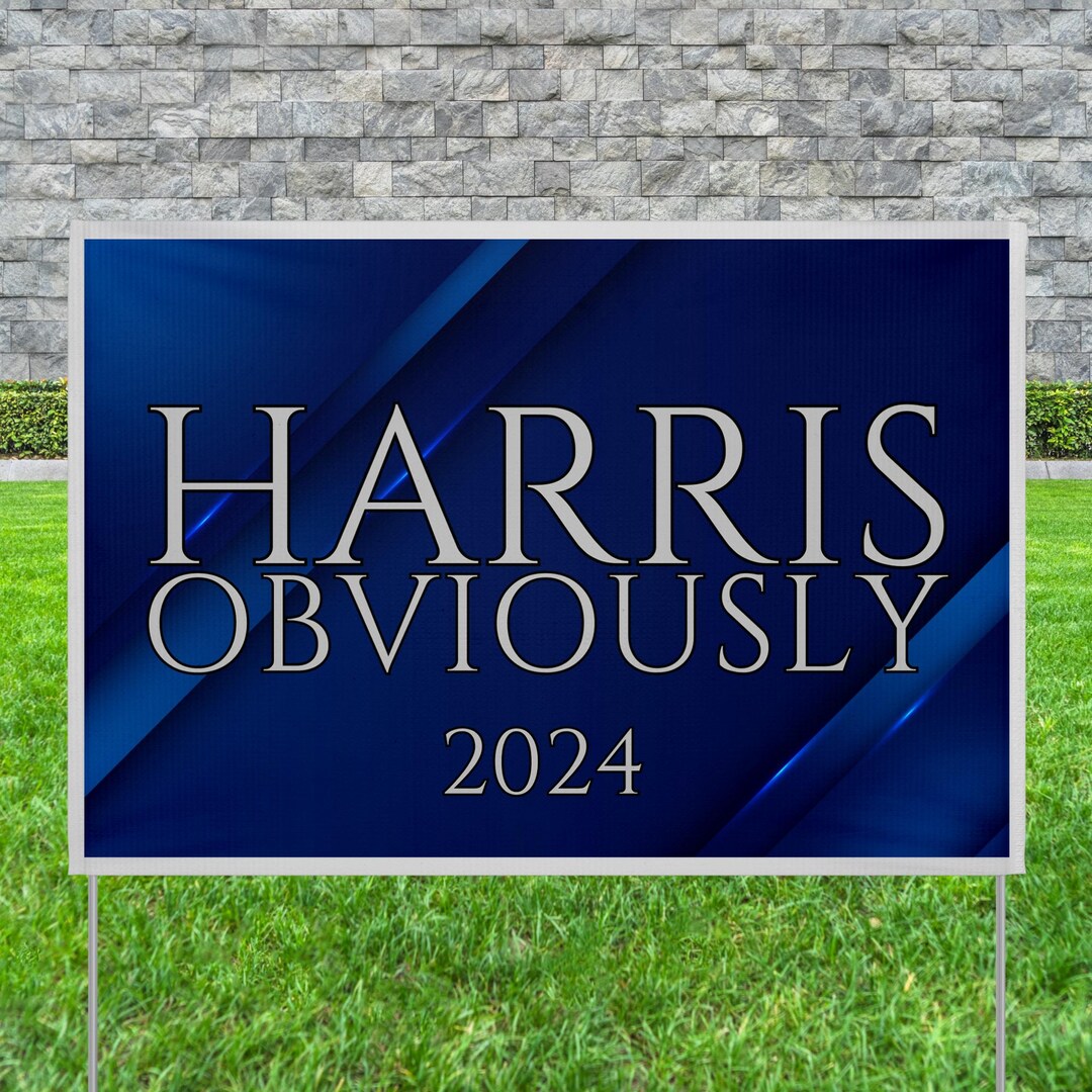 Kamala Harris Obviously 2024 Yard Sign Double Sided Vinyl US Election ...