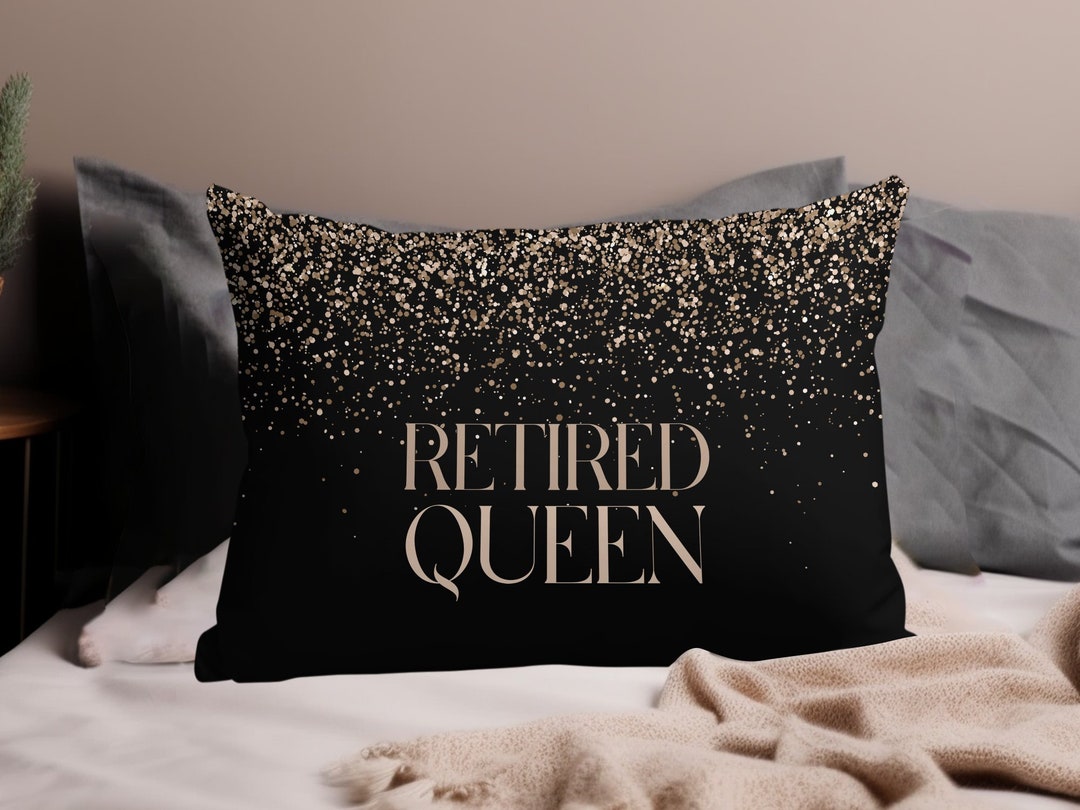 Retired Queen Sparkling Gold Glitter Printed Pillow, Black and Gold ...