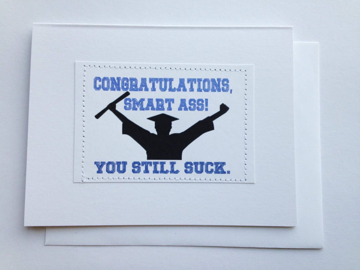 Rude Graduation Card. Congrats Smart Ass. You Still Suck. - Etsy