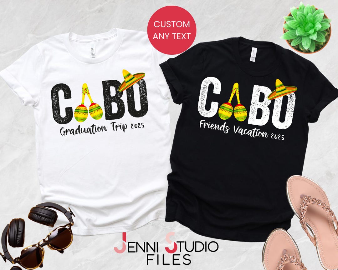 Cabo Shirt 2025, Cabo FRIENDS, Cabo FAMILY Vacation, Birthday Bash ...