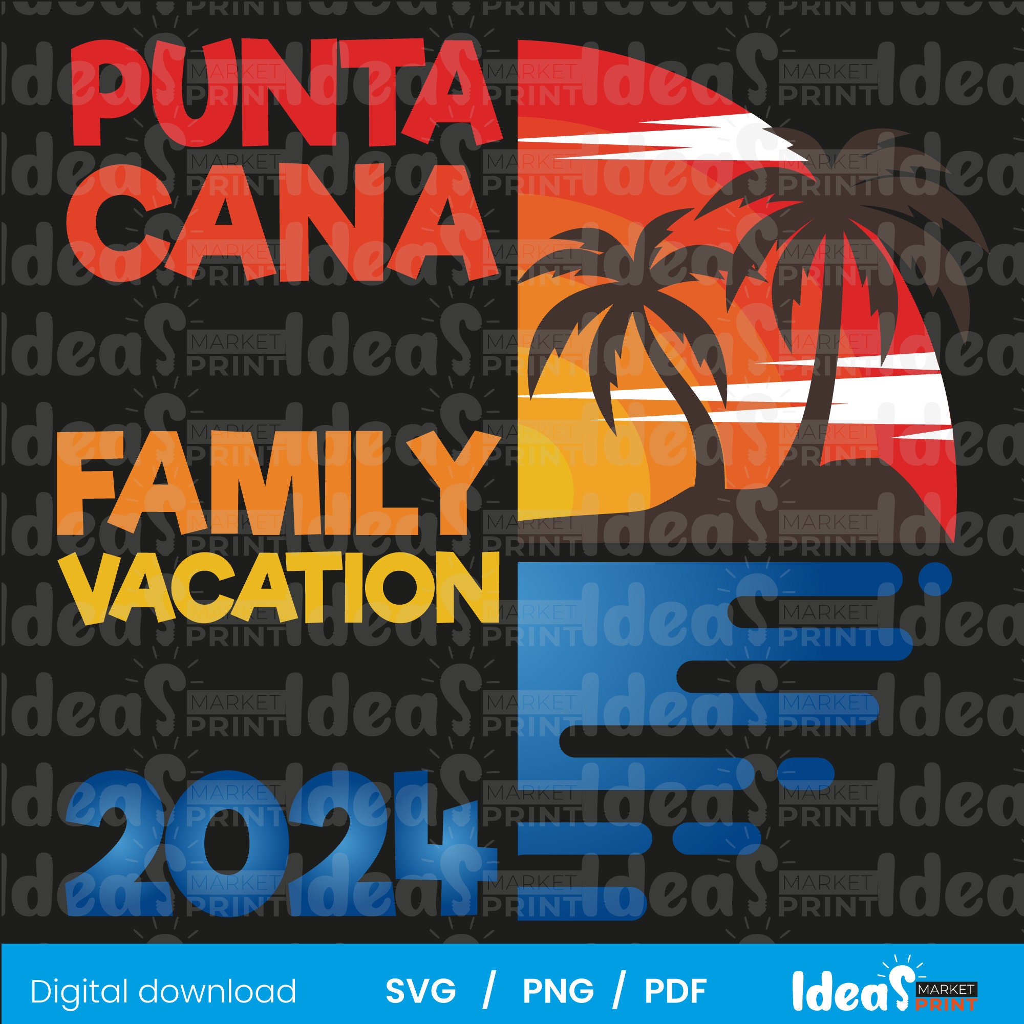 Punta Cana 2024 Digital File ,family Vacation Svg, Svg, Friends, Beach ...