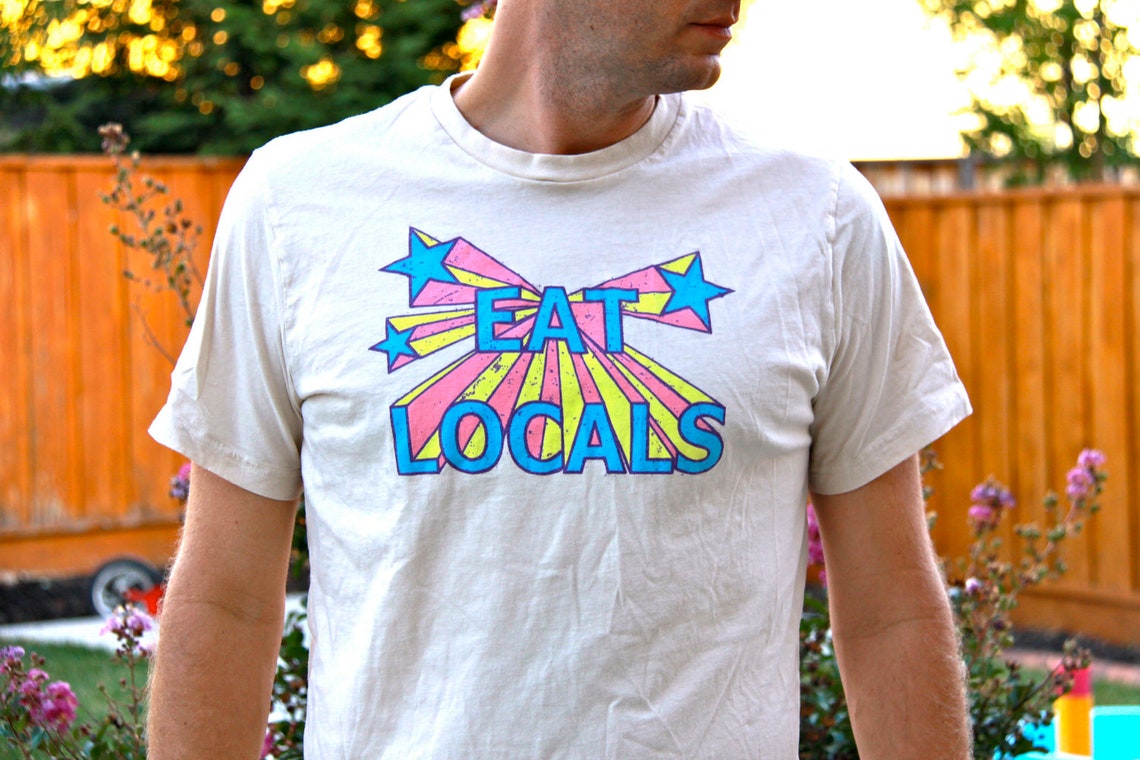 EAT LOCALS Funny Tshirt - Etsy