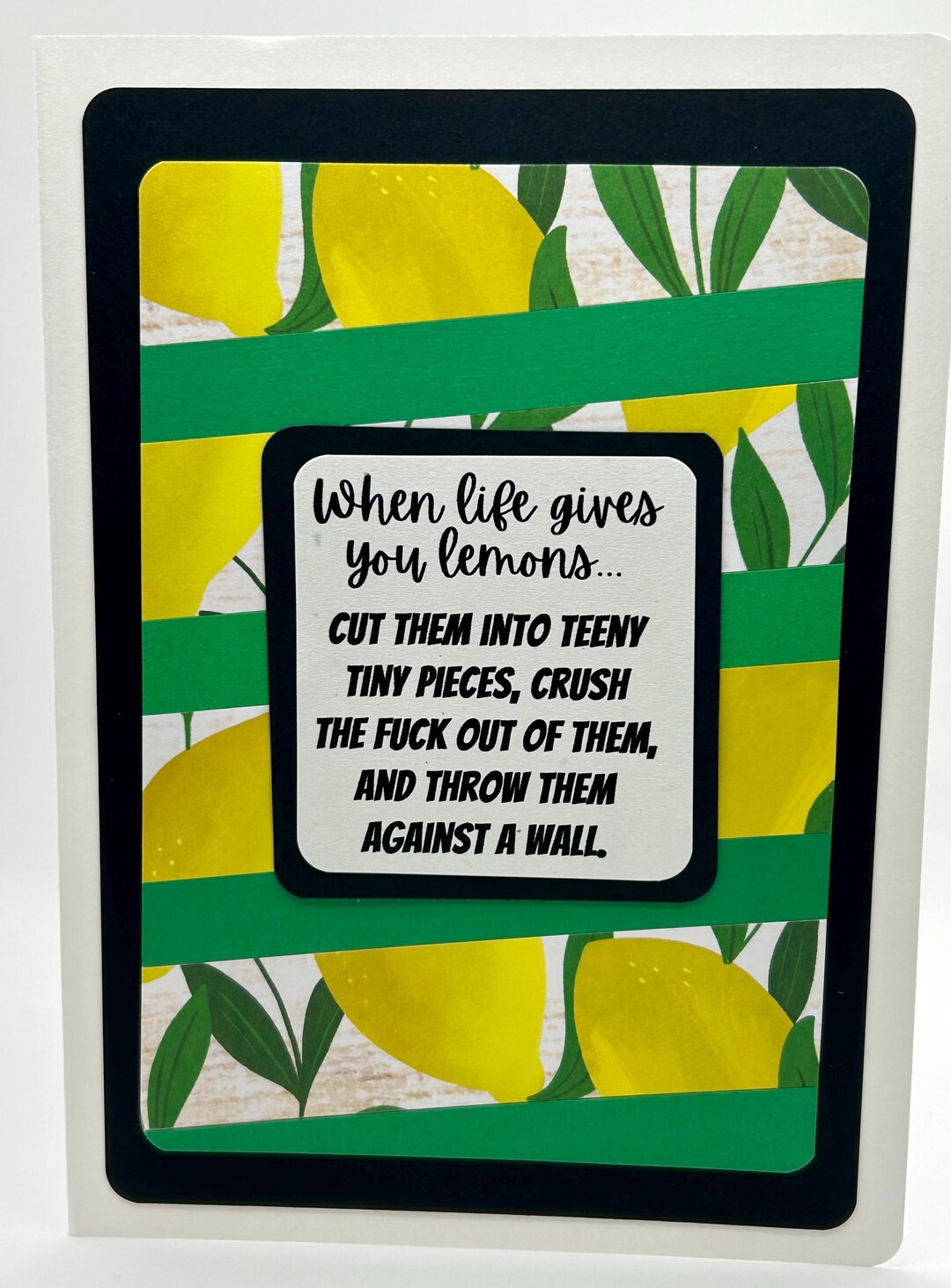 Snarky, Funny, Humor Card, When Life Gives You Lemons Card, Sarcastic ...
