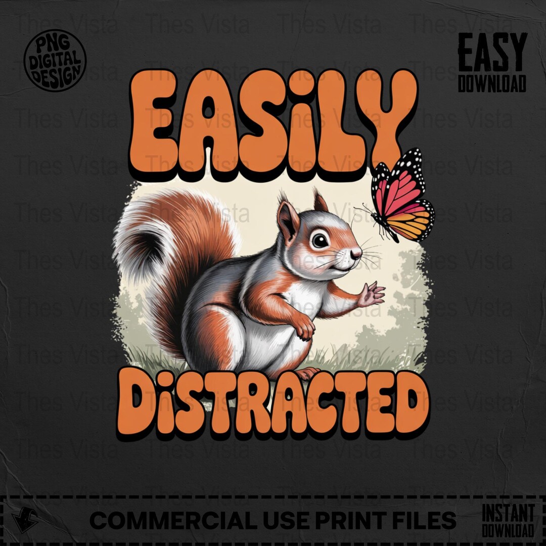 Easily Distracted Squirrel PNG, Funny Sarcastic Animal Design, Trendy T ...