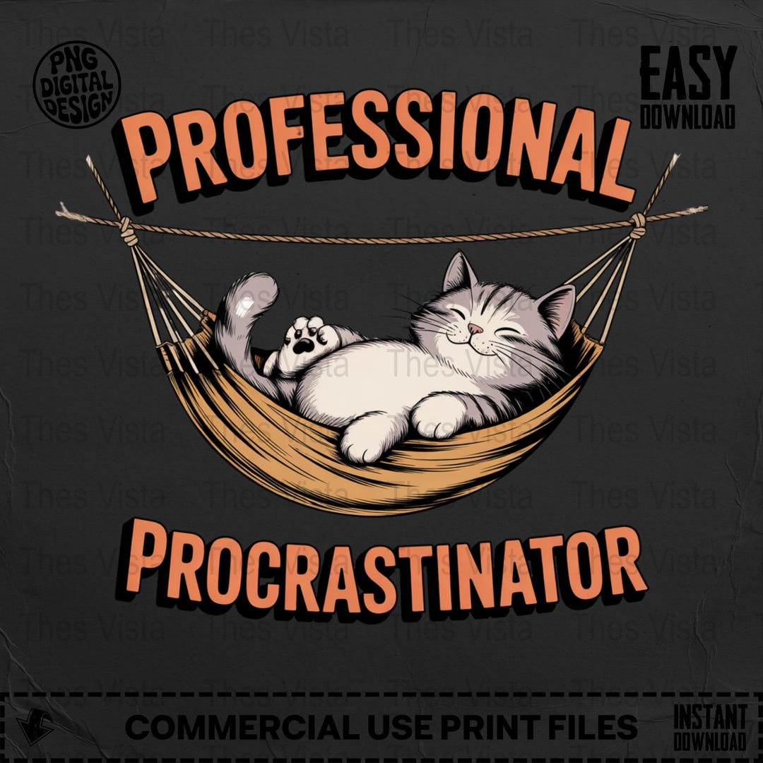 Professional Procrastinator Cat PNG, Funny Sarcastic Quote, Commercial ...