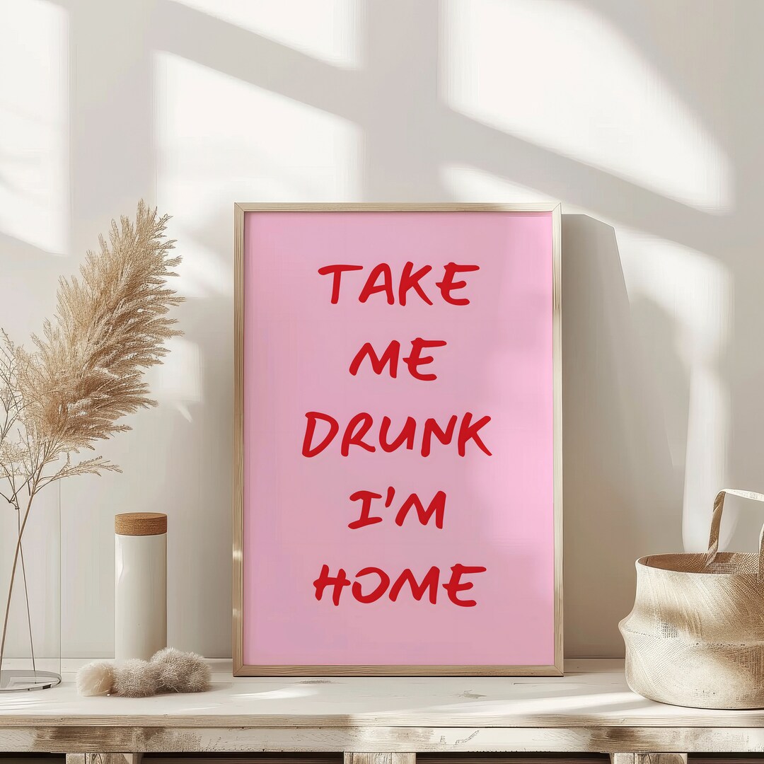 Take Me Drunk I'm Home Wall Art Therapy Print Vintage Bar Cart Retro ...