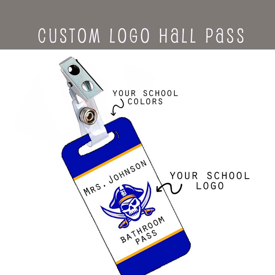 Custom School Logo Hall Pass, Personalized Hall Passes, Classroom Decor ...