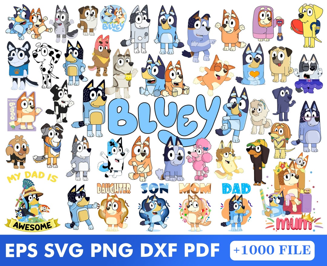 1000 Mega Bluey Bundle, Bluey Cut Files for Cricut, Bluey Clipart ...